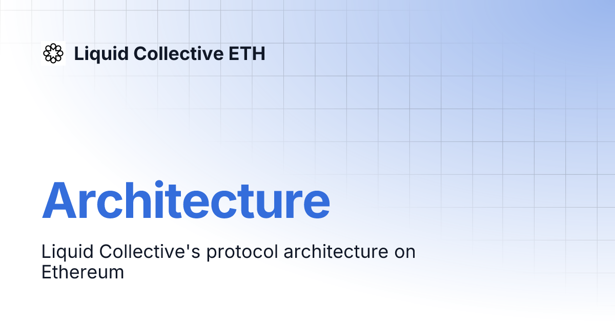 Architecture | Liquid Collective ETH