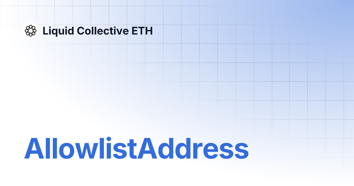 AllowlistAddress | Liquid Collective ETH
