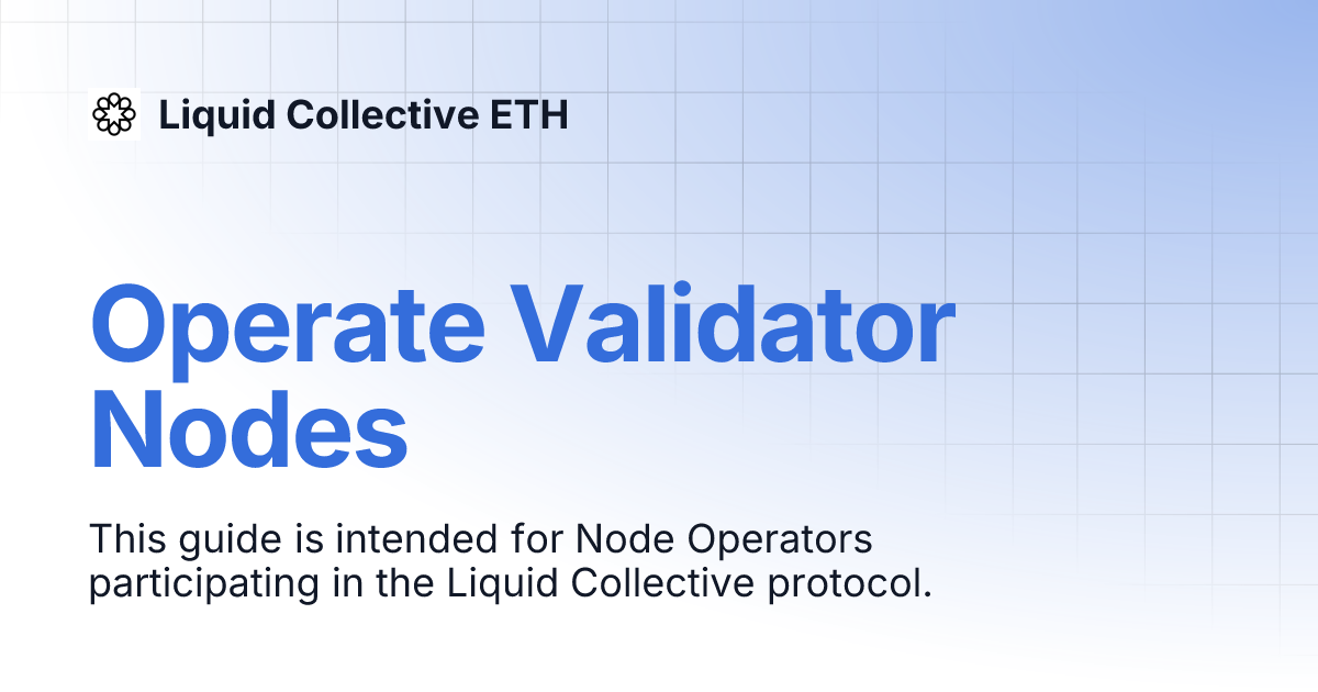 Operate Validator Nodes | Liquid Collective ETH
