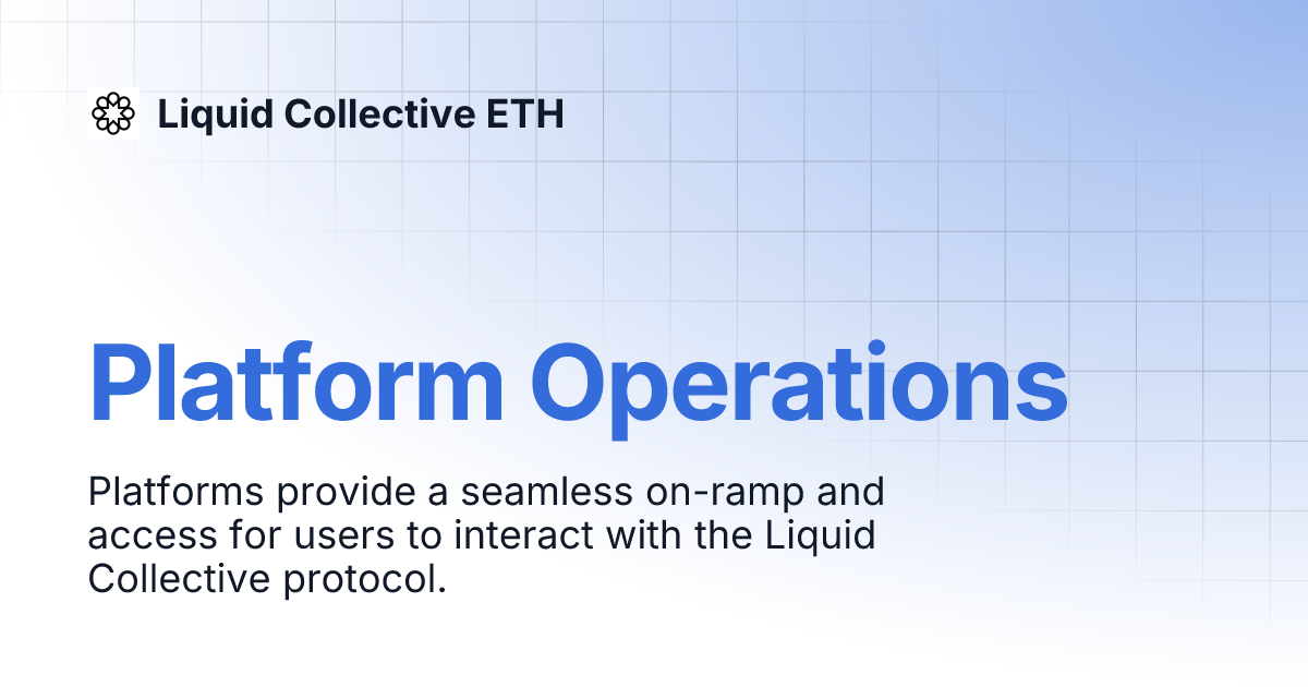 Platform Operations | Liquid Collective ETH